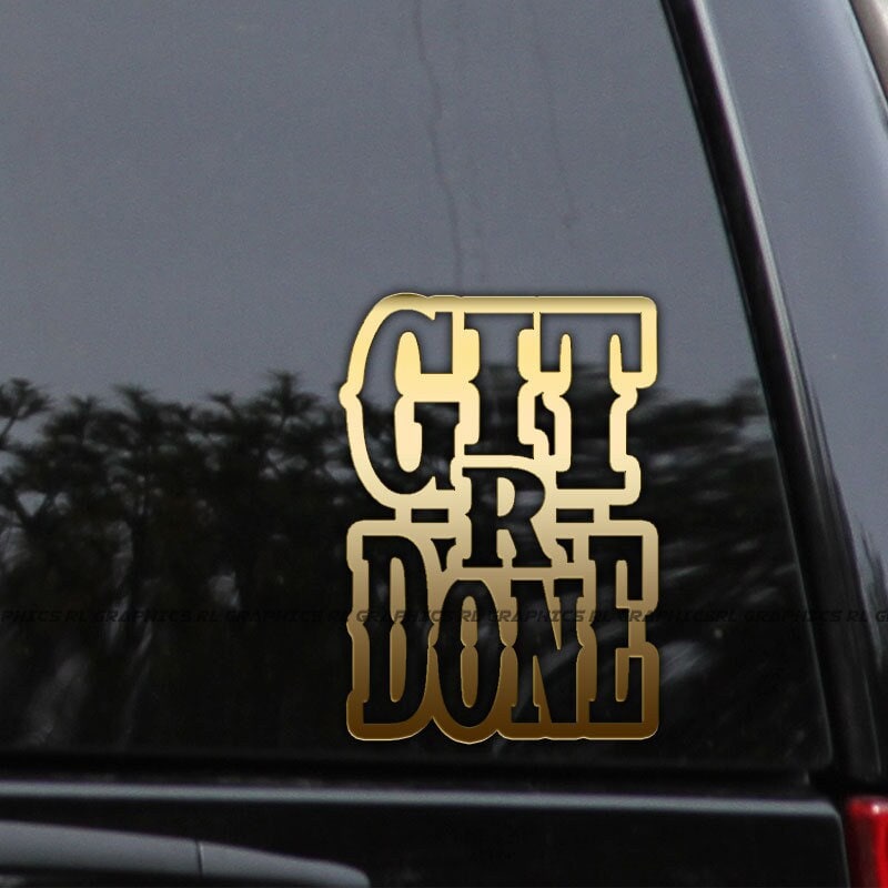 Git R Done Bumper Stickers