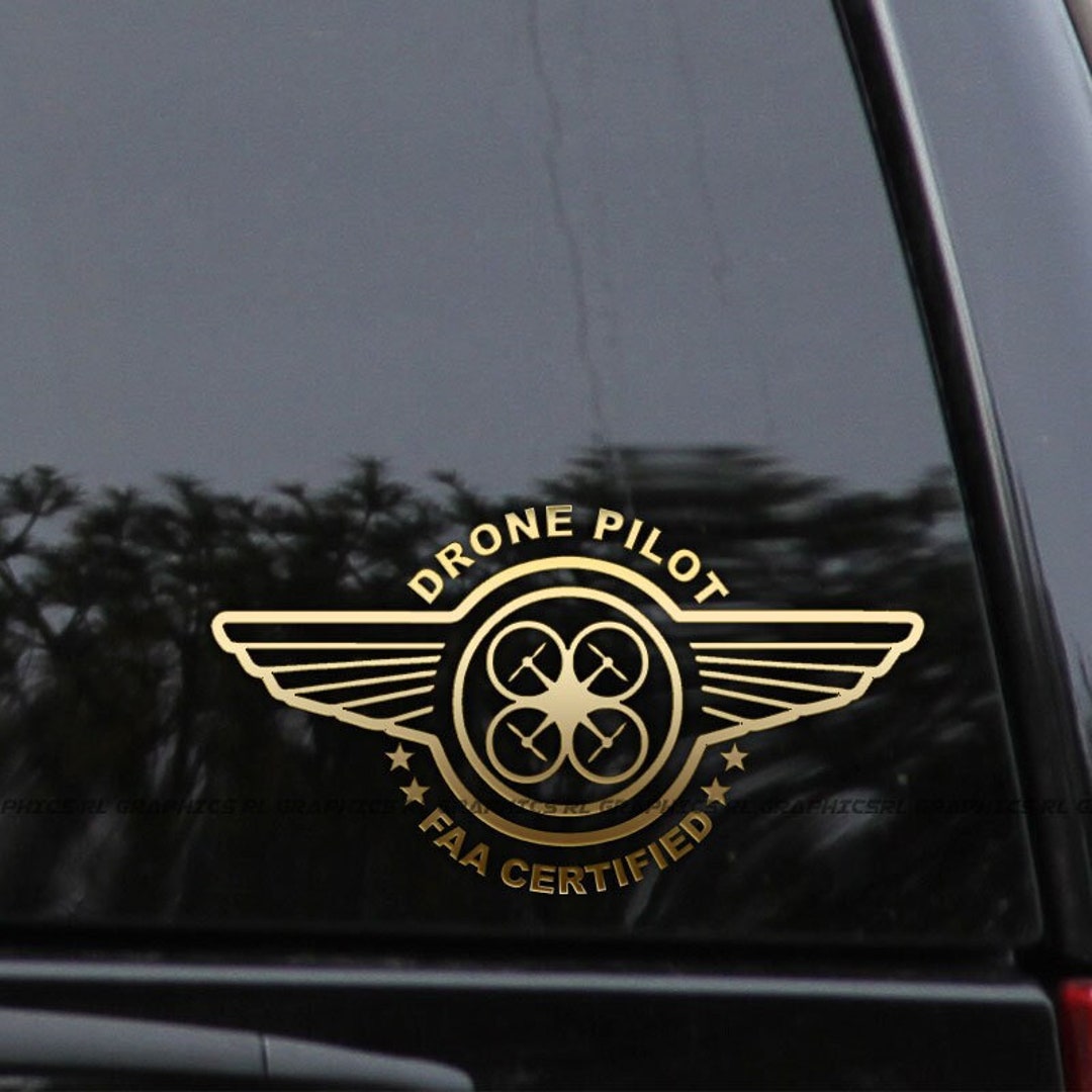 Drone Pilot FAA Certified Decal Sticker Licensed Car Truck Window ...