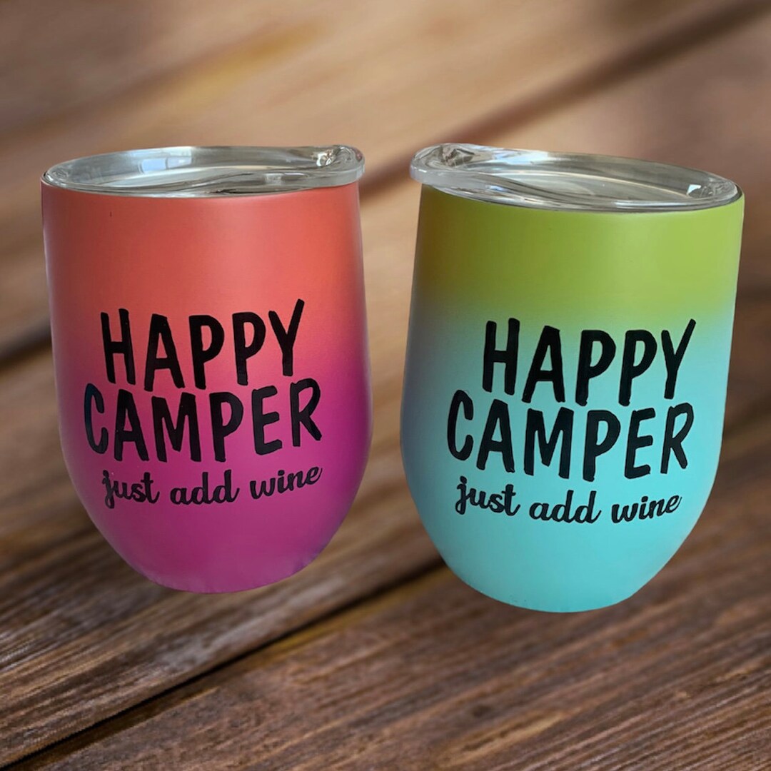 Happy Camper (just Add Wine) 12 Oz Double Wall Tumbler - Etsy UK