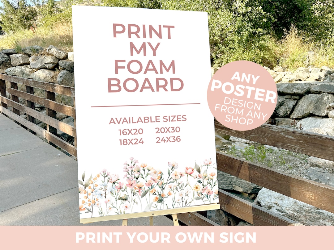 Foam Board Printing Service - Foam Board or Print Your Design Sign ...
