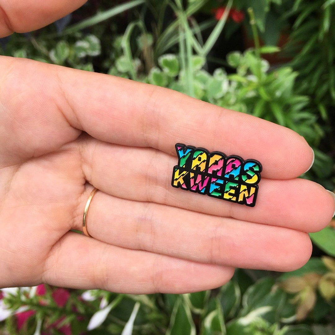 YAAAS KWEEN - Super Awesome Custom Soft Enamel Pin. Cute Enamel Pins ...