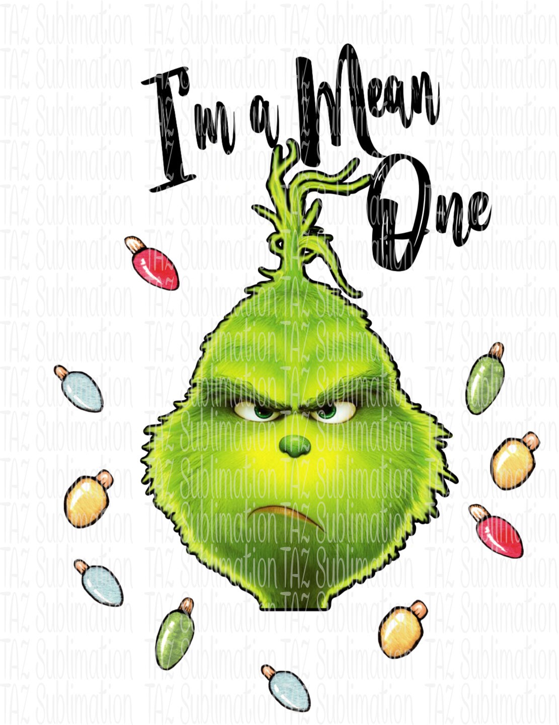 I'm a Mean One Grinch Digital image png instant | Etsy