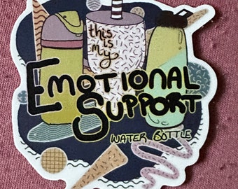 Emotional Support Water Bottle Sticker | Relatable Vinyl Decal for ...