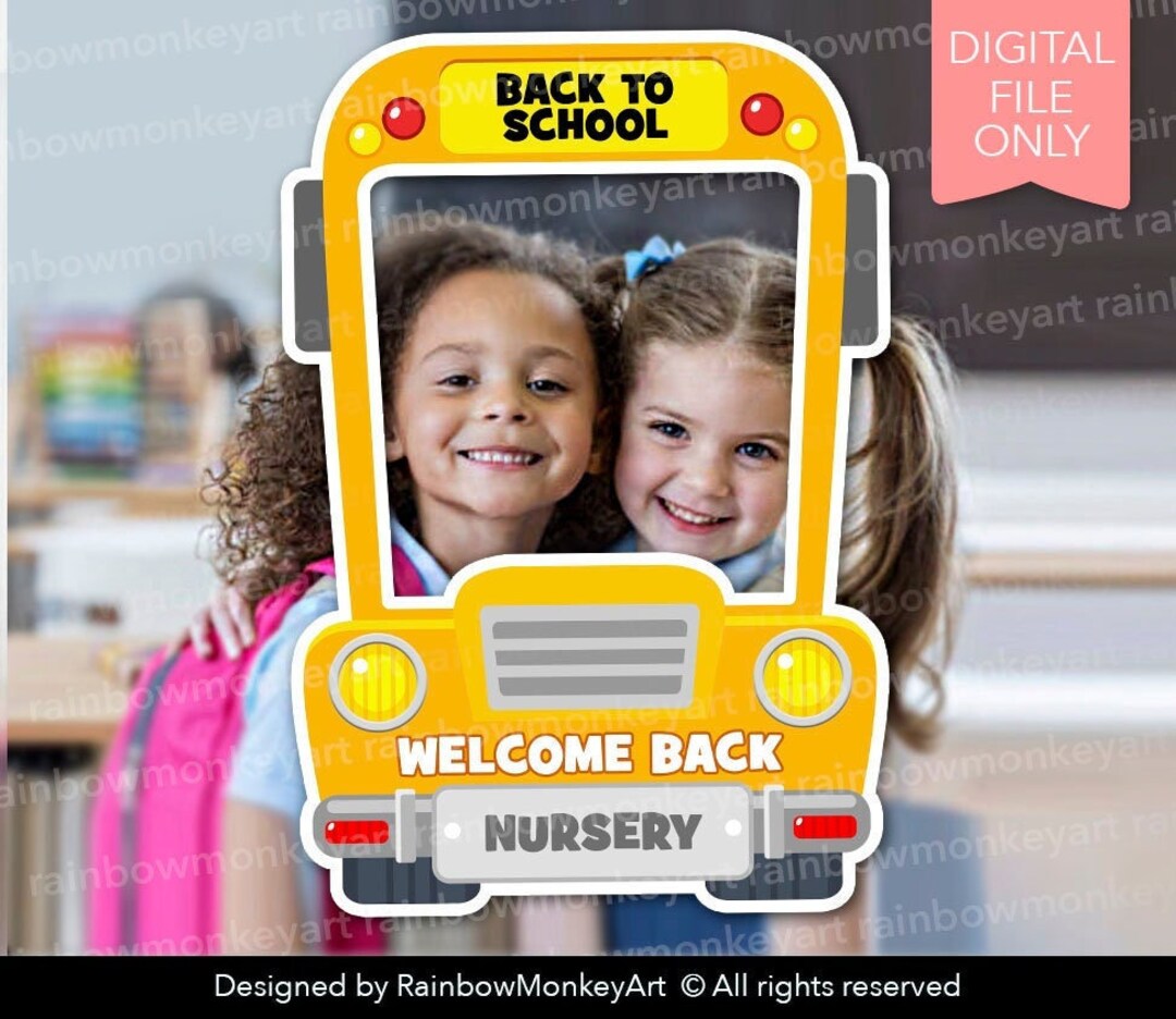 Printable Back to School Bus Photo Booth Frame, Welcome Back to School ...