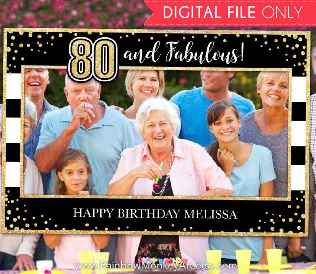 80th Birthday Party Printable Birthday Photo Booth Frame Black Gold ...