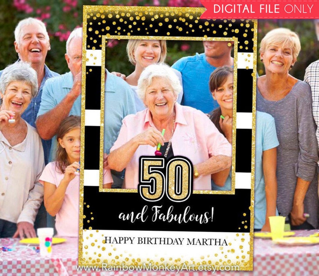 50th Birthday Party Printable Birthday Photo Booth Frame - Black Gold ...