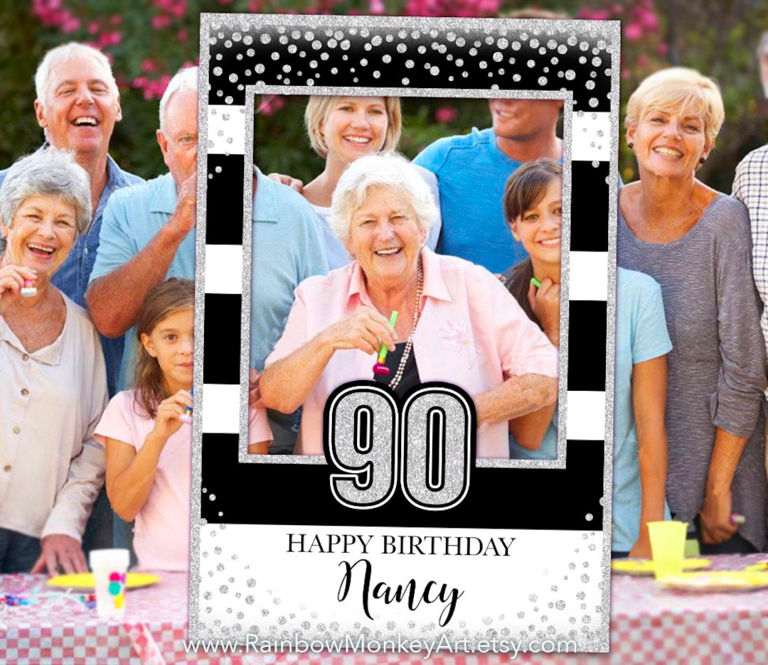90th Birthday Party Printable Birthday Photo Booth Frame - Black Silver ...