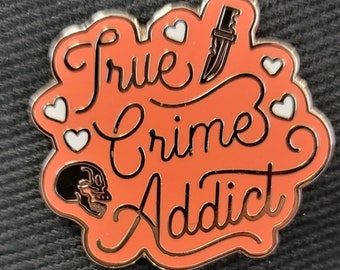 True Crime Addict Hard Enamel Pin - Etsy