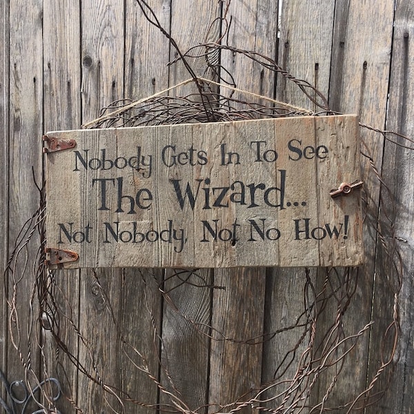 No One Gets in to See the Wizard Signs - Etsy Canada