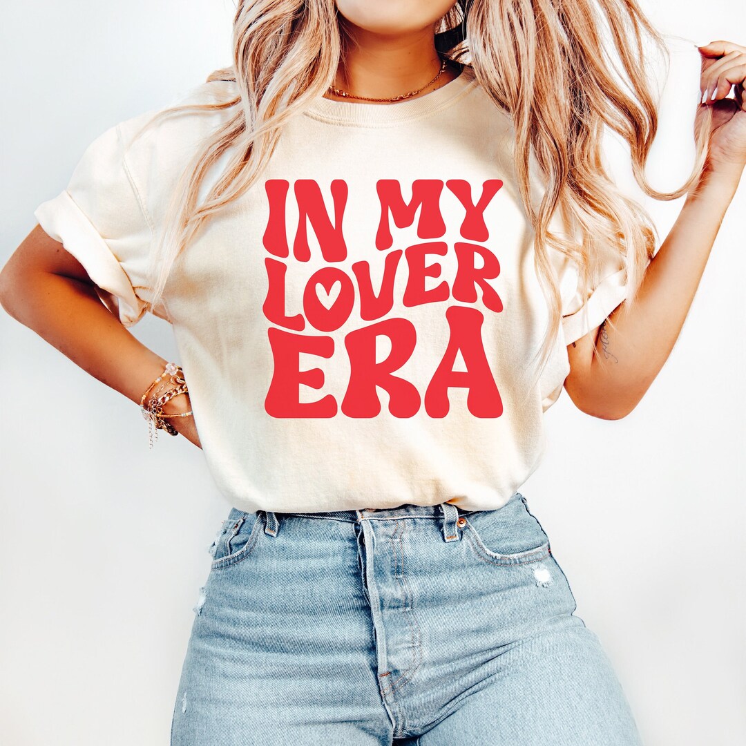 In My Lover Era Shirt, Valentines Day Shirt, in My Era Valentines Shirt ...