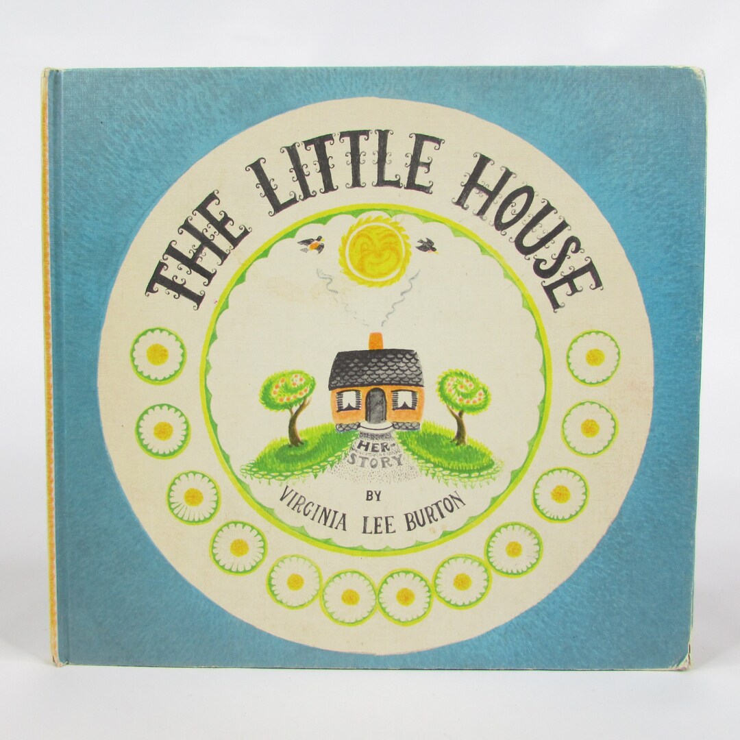 THE LITTLE HOUSE Story and Pictures by Virginia Lee Burton//vintage ...