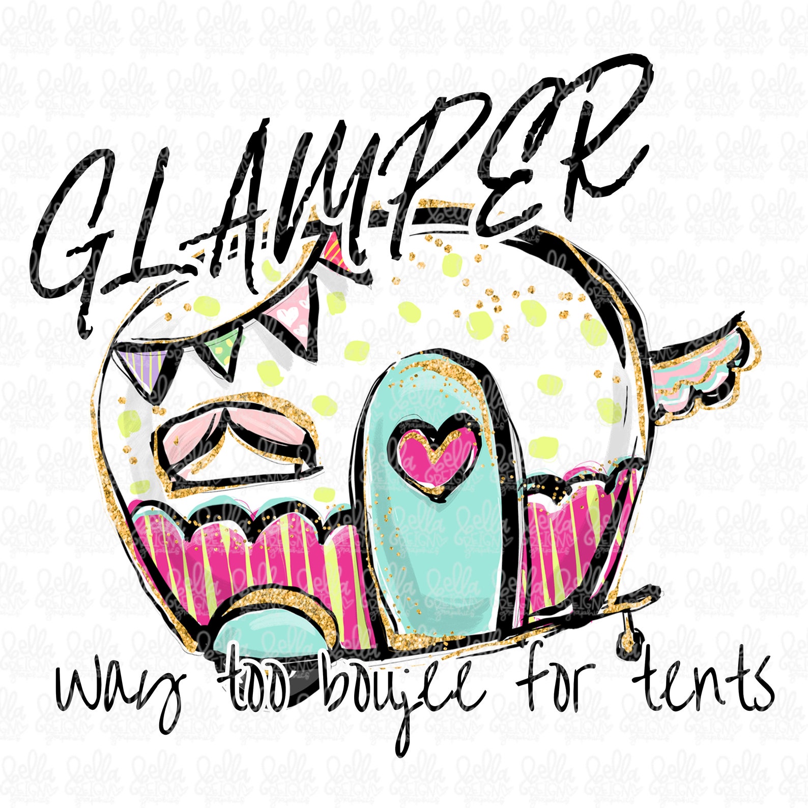 Glamper Way Too Boujee for Tents Sublimation File Camping - Etsy