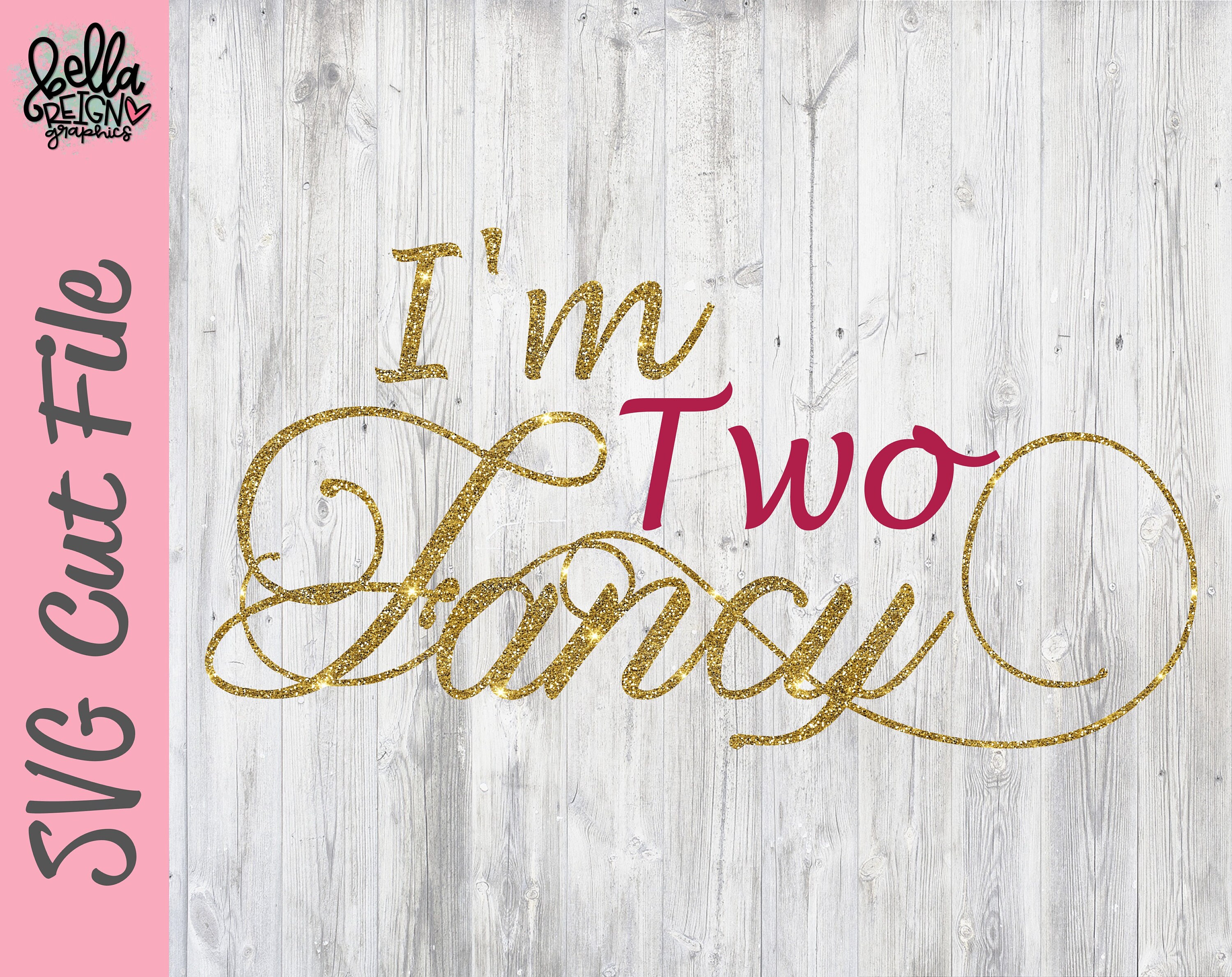 I'm Two Fancy SVG Second Birthday SVG 2nd Birthday Cut | Etsy