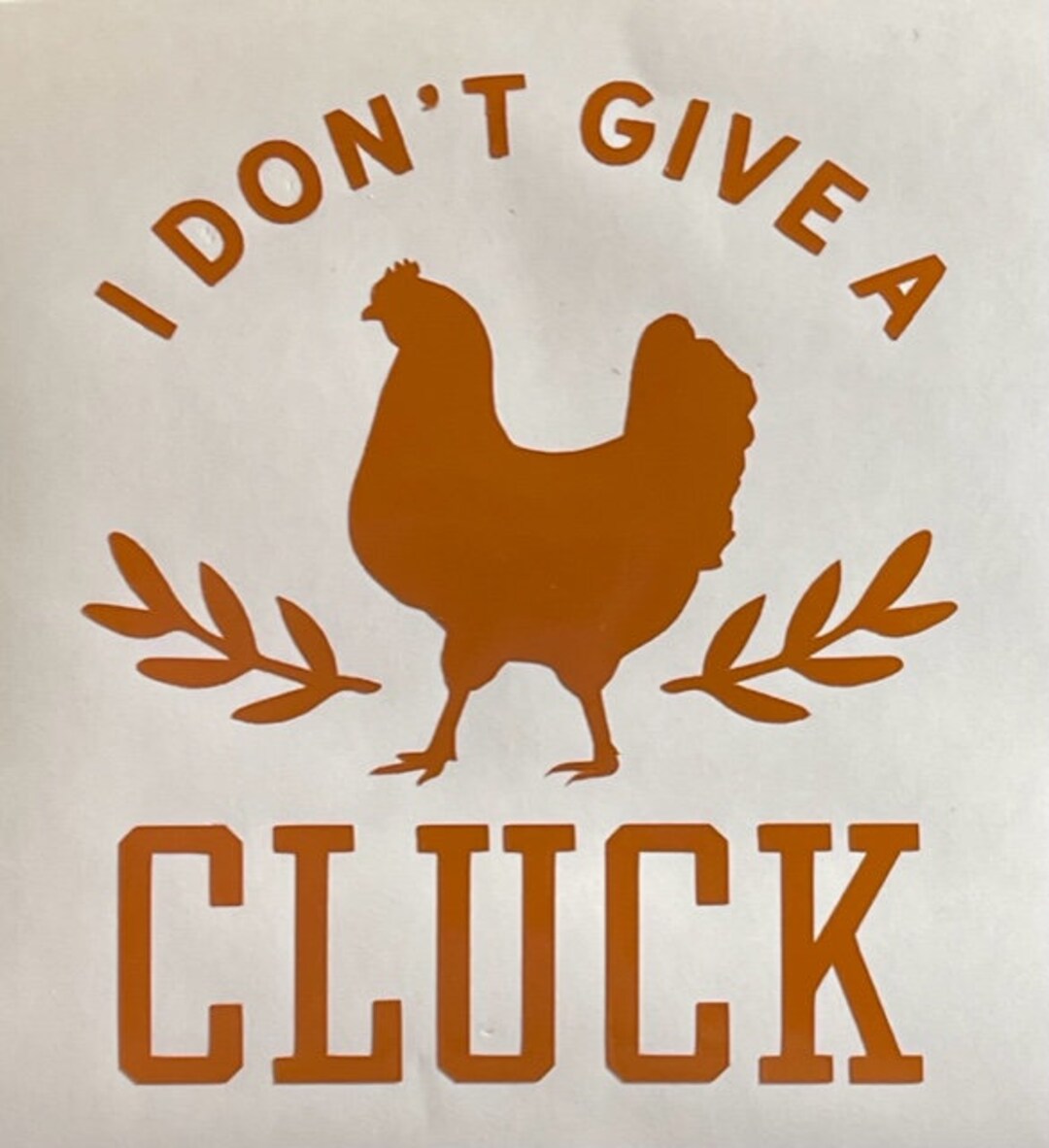 I Don't Give A Cluck Vinyl Decal Sticker/chicken/farm/cluck/yeti Decal ...