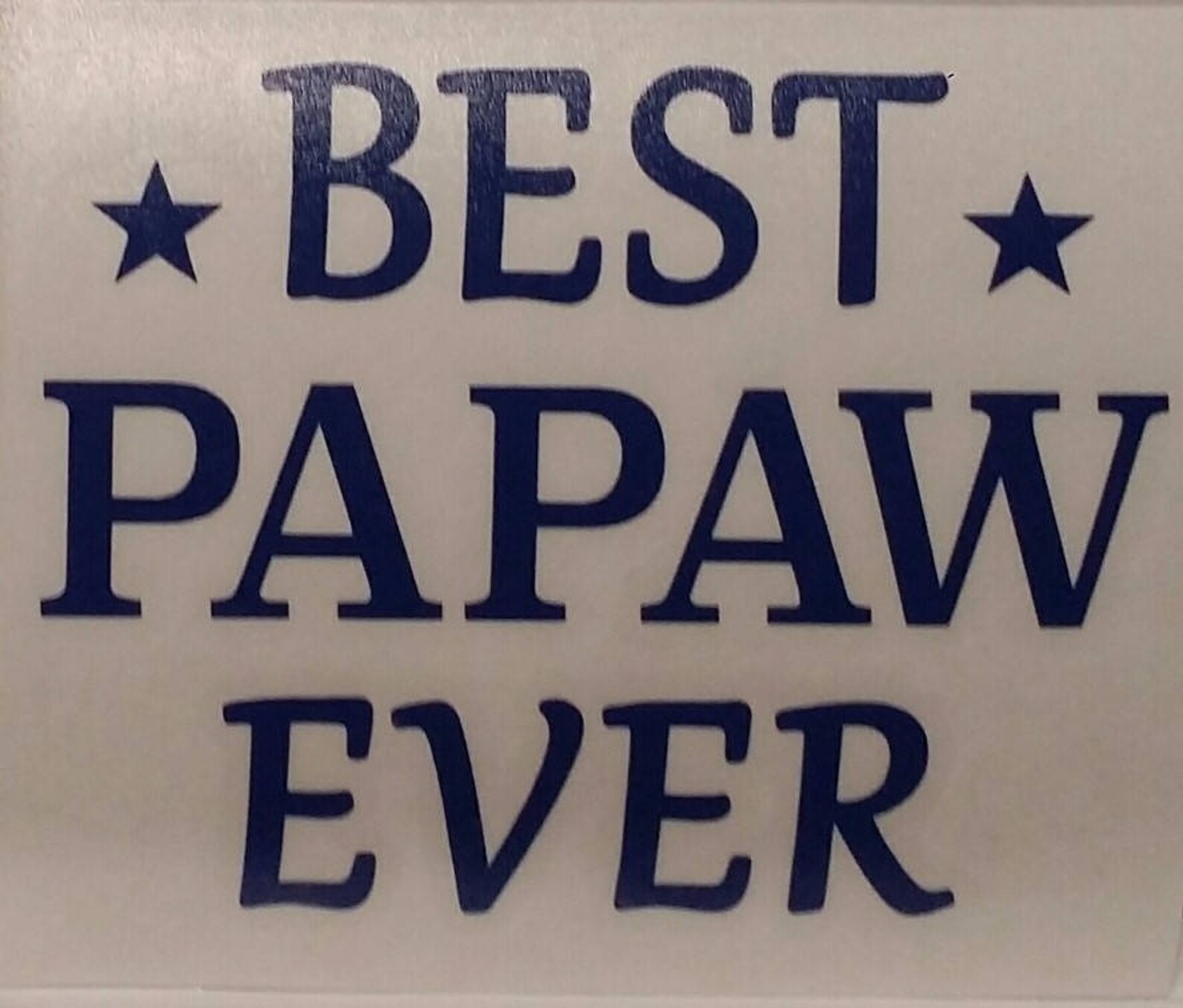 Best Papaw Ever Vinyl Decal/papaw/grandpa/stars/yeti Decal/yeti Sticker ...