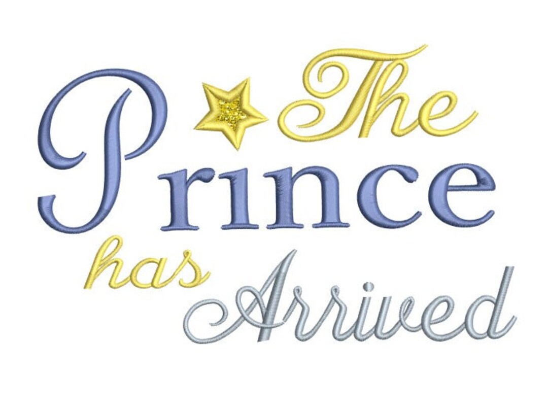 The Prince Has Arrived Embroidery, Baby Boy Machine Embroidery Design ...