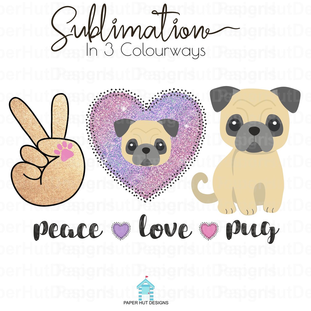 Peace Love Pug Clipart: Sublimation PNG Designs (12x12 Printable) - Etsy