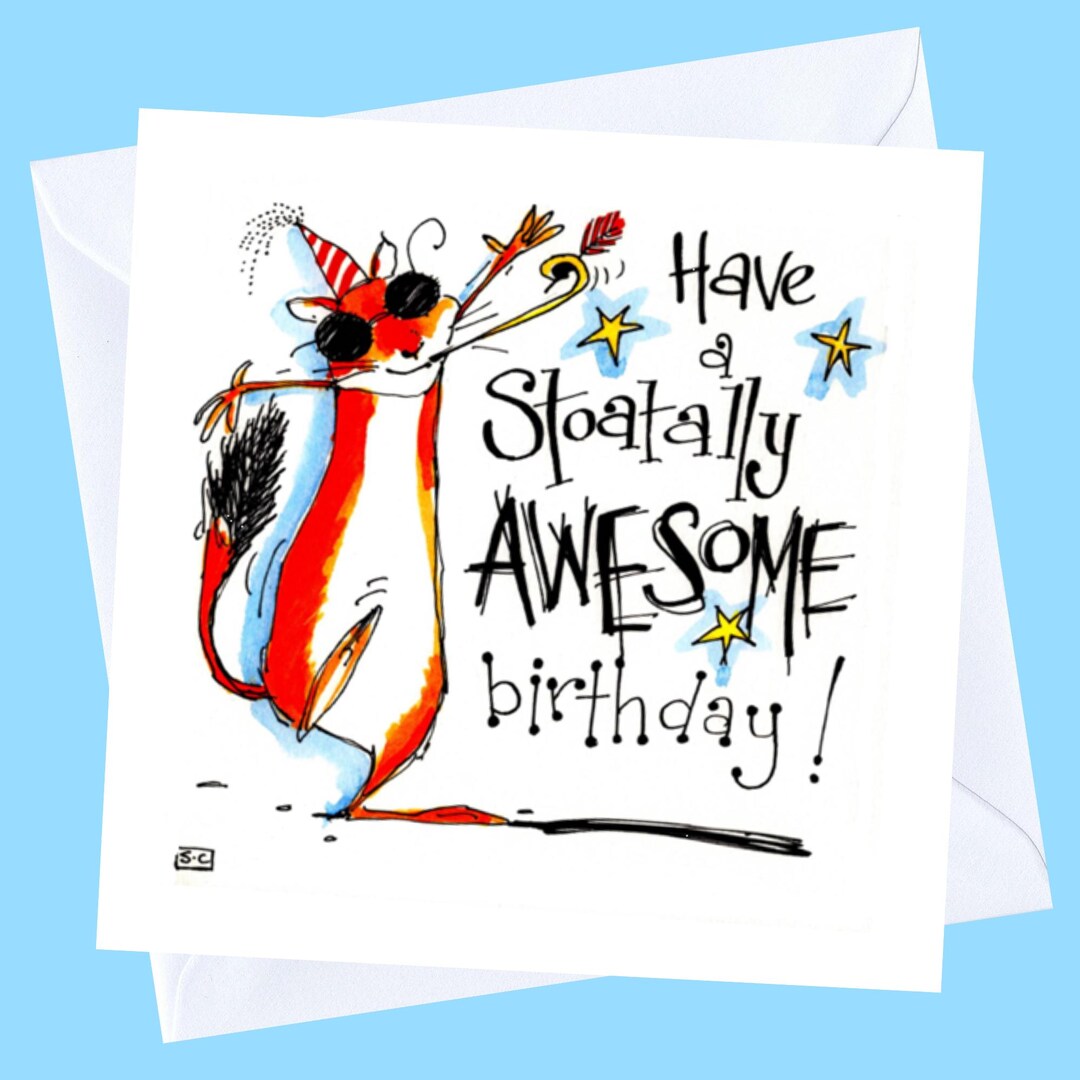 Stoat Birthday Card – “have a Stoatally Awesome Birthday” – Funny ...