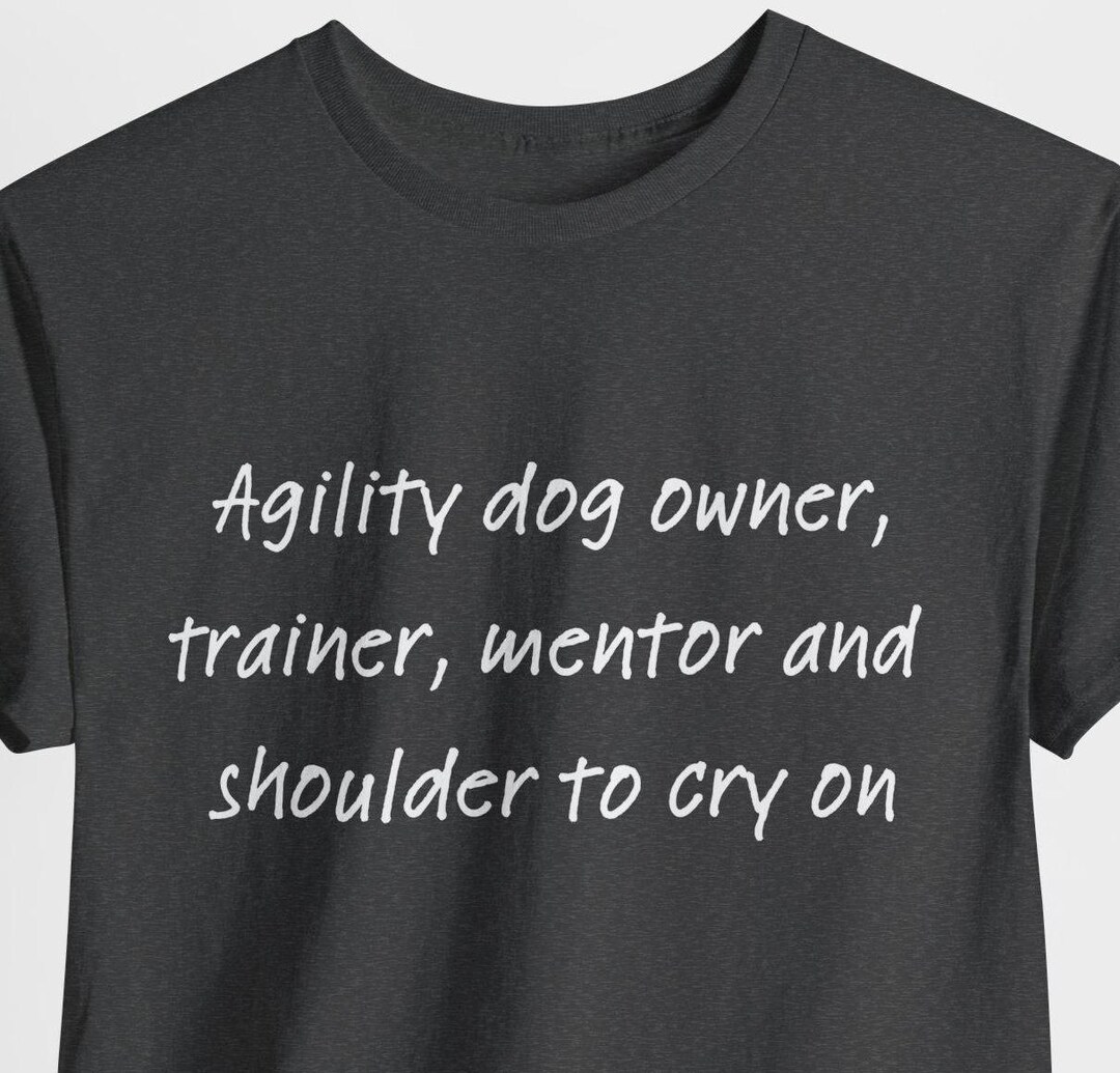 Funny Agility Dog Ownertrainer Handler Shirt Puppy Training Coach Tee ...