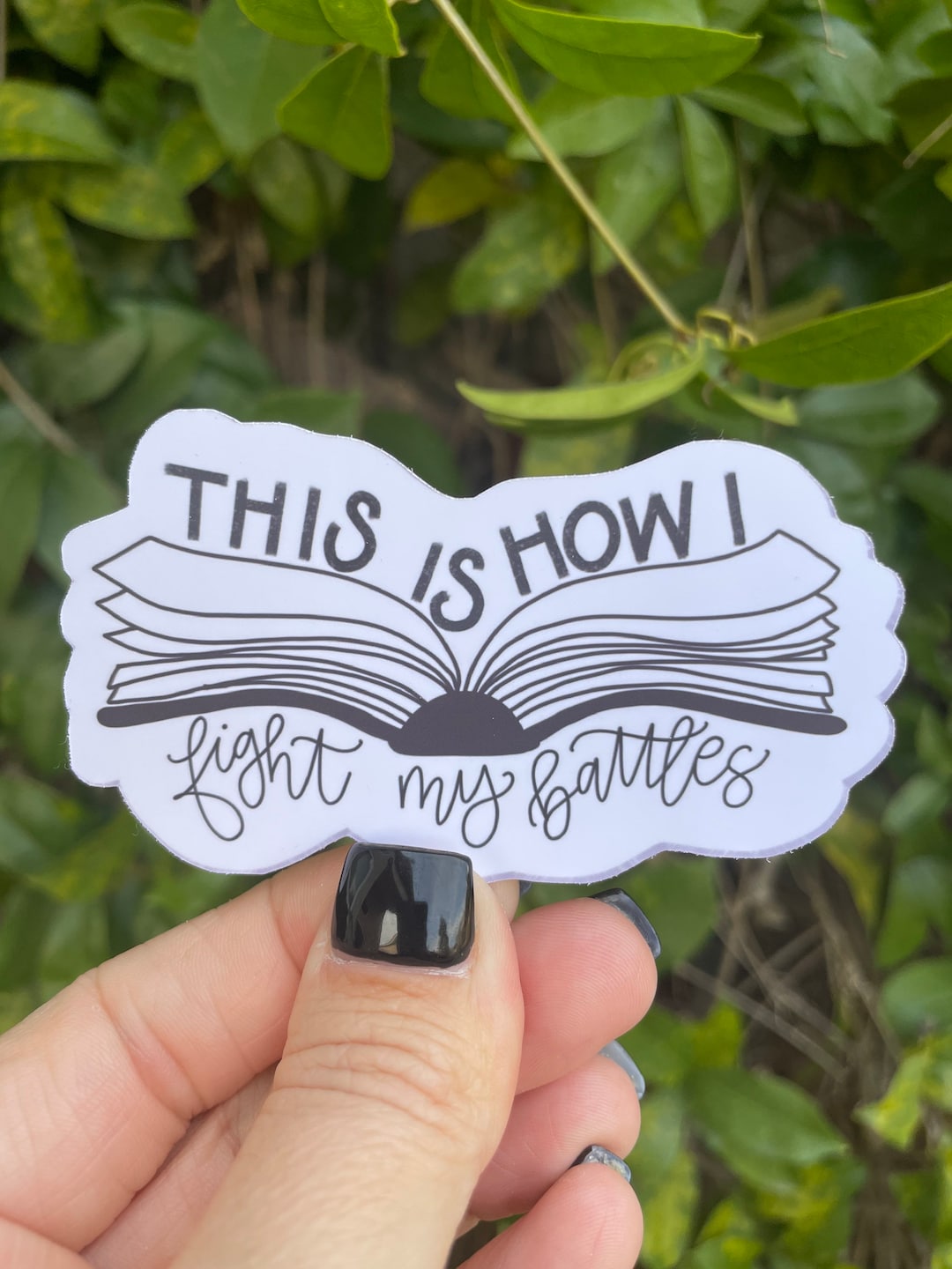 This is How I Fight My Battles Sticker - Etsy