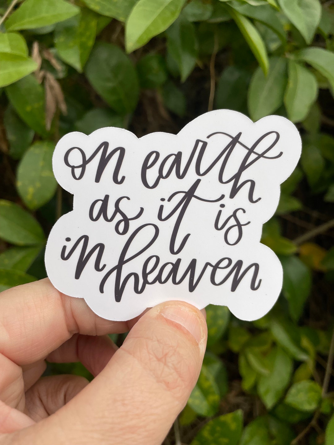 On Earth as It is in Heaven Sticker , Faith Sticker - Etsy