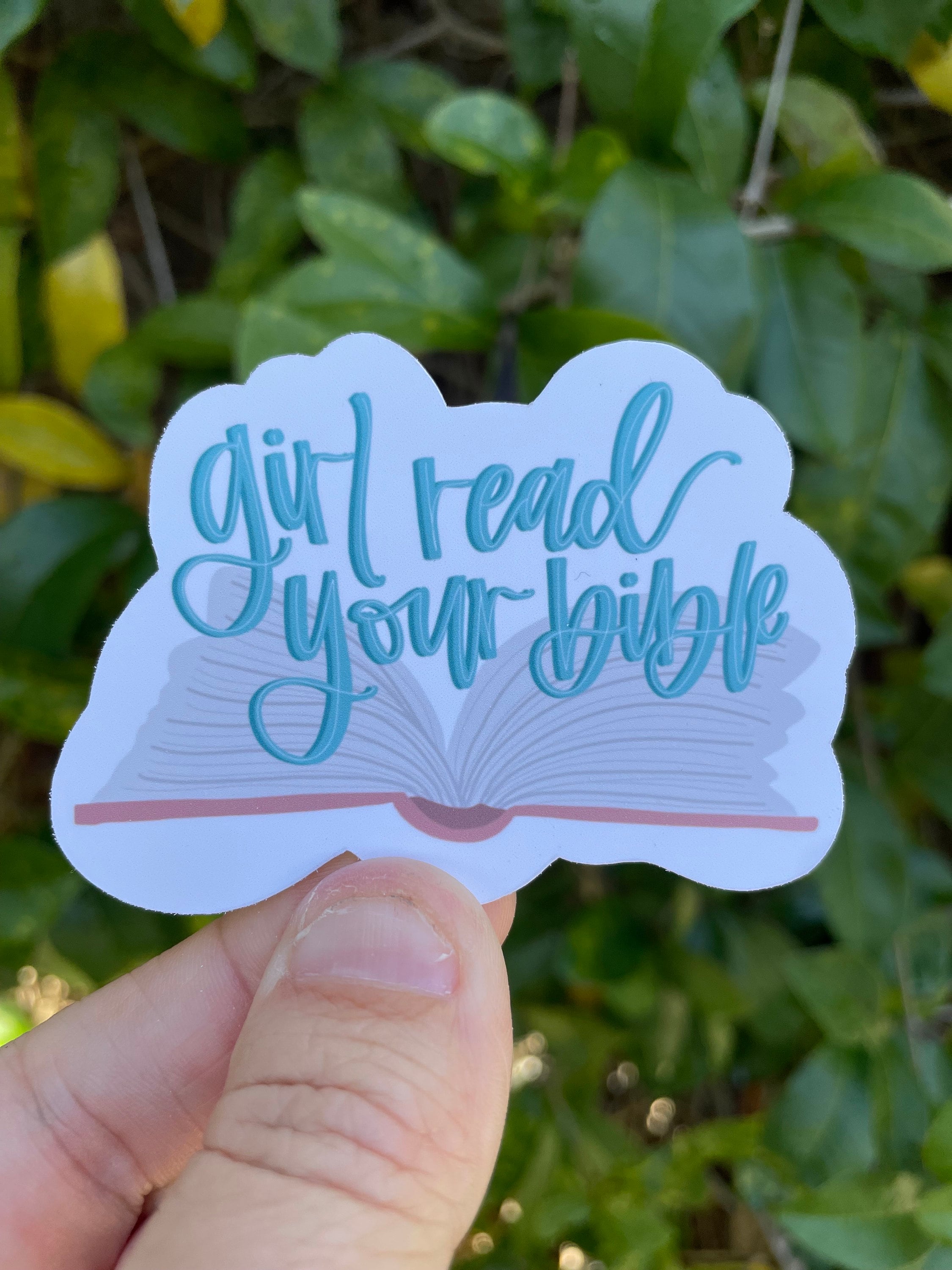 Girl Read Your Bible Sticker: Christian Faith, Matte Vinyl (3”) - Etsy