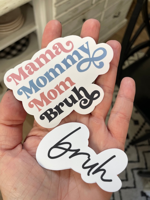 Bruh Sticker Set Mom Stickers - Etsy