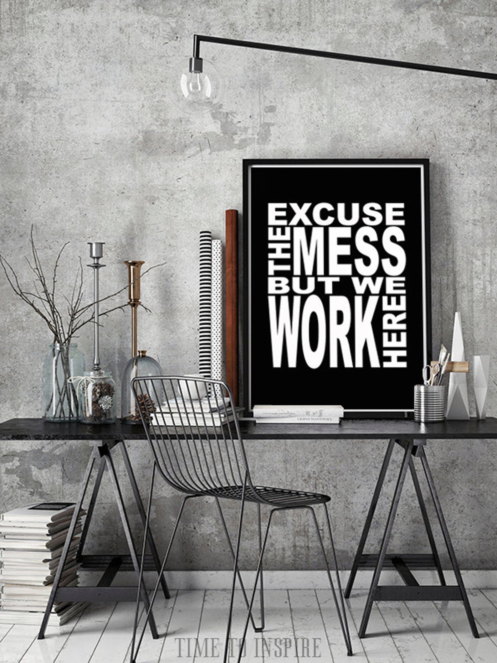 Excuse the Mess but We Work Here, Office Poster, Workplace Wall Art ...