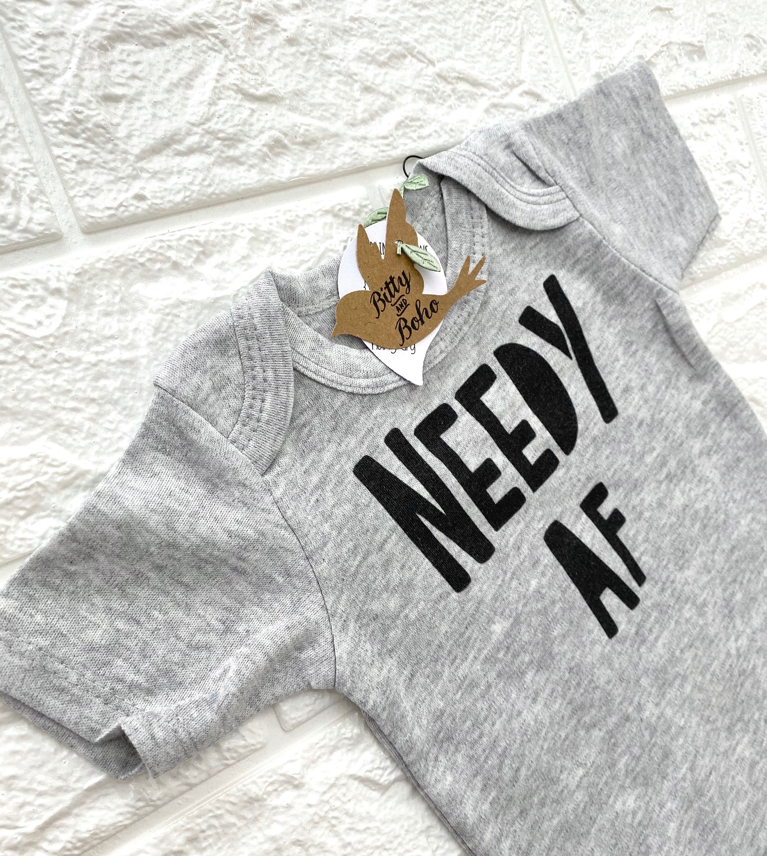 NEEDY AF Bodysuit Funny Baby Shower Gift Needy AF Shirt | Etsy
