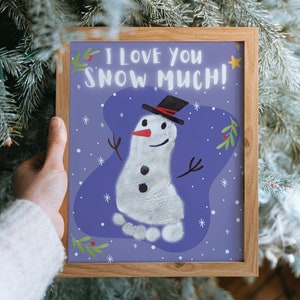 I Love You Snow Much Winter Footprint Craft / Christmas Handprint Art ...