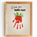 I Love You Berry Much / Handprint Art / Strawberry Handprint/ Kids Baby ...