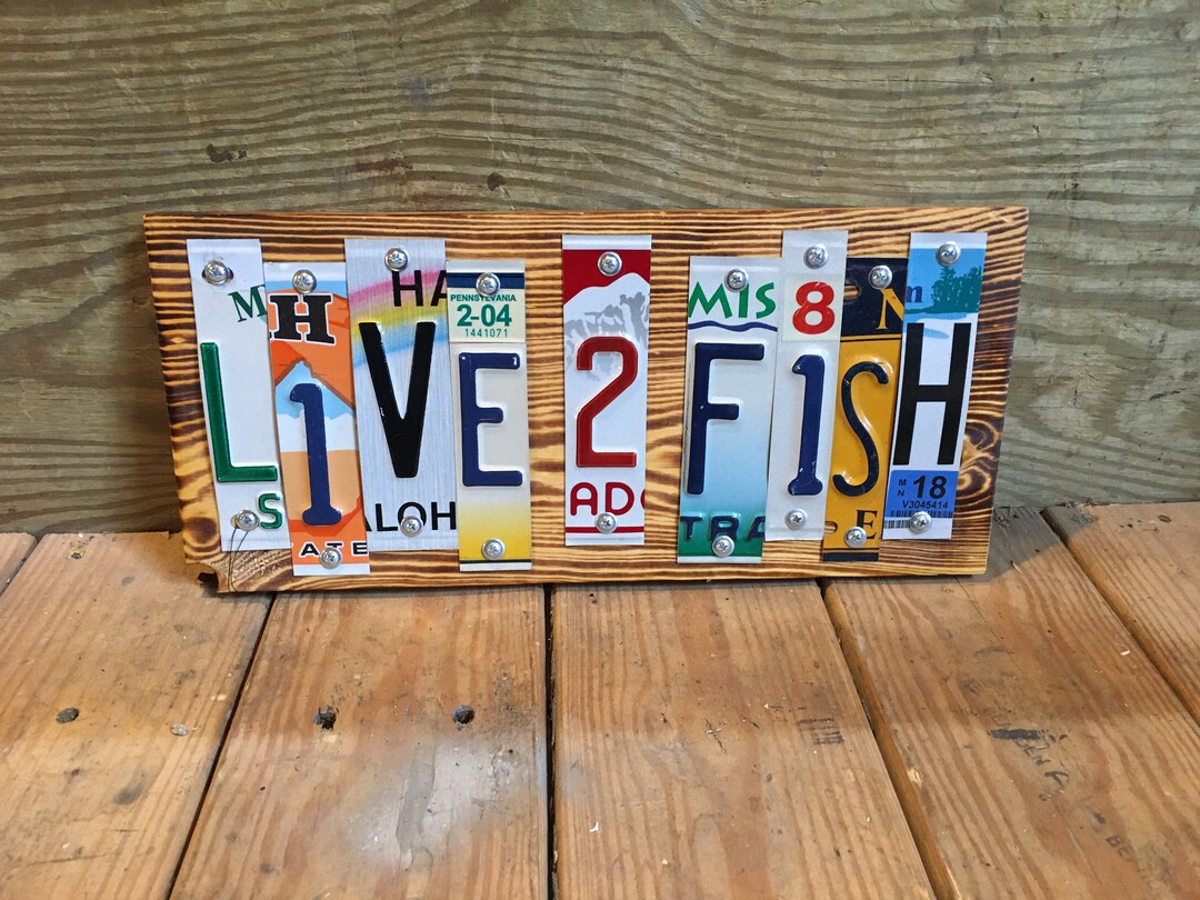 LIVE 2 FISH License Plate Sign, Fast, FREE Shipping!! - Etsy