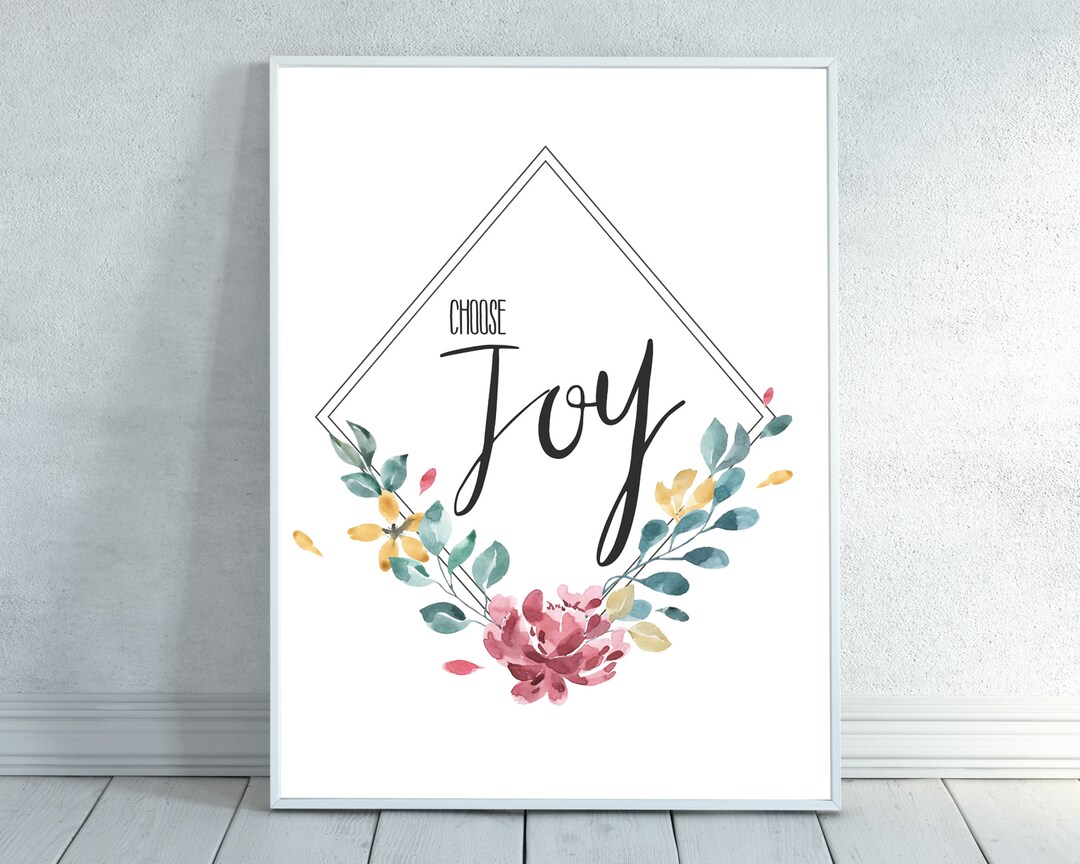 Choose Joy, Floral Watercolor, Joy Print, Joy Art, Watercolor Flowers ...