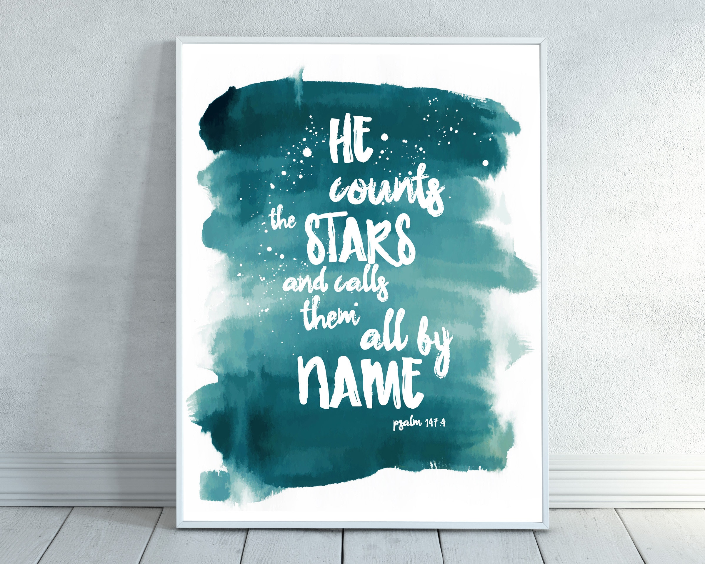 He Counts the Stars and Calls Them All by Name Bible Verse Art ...