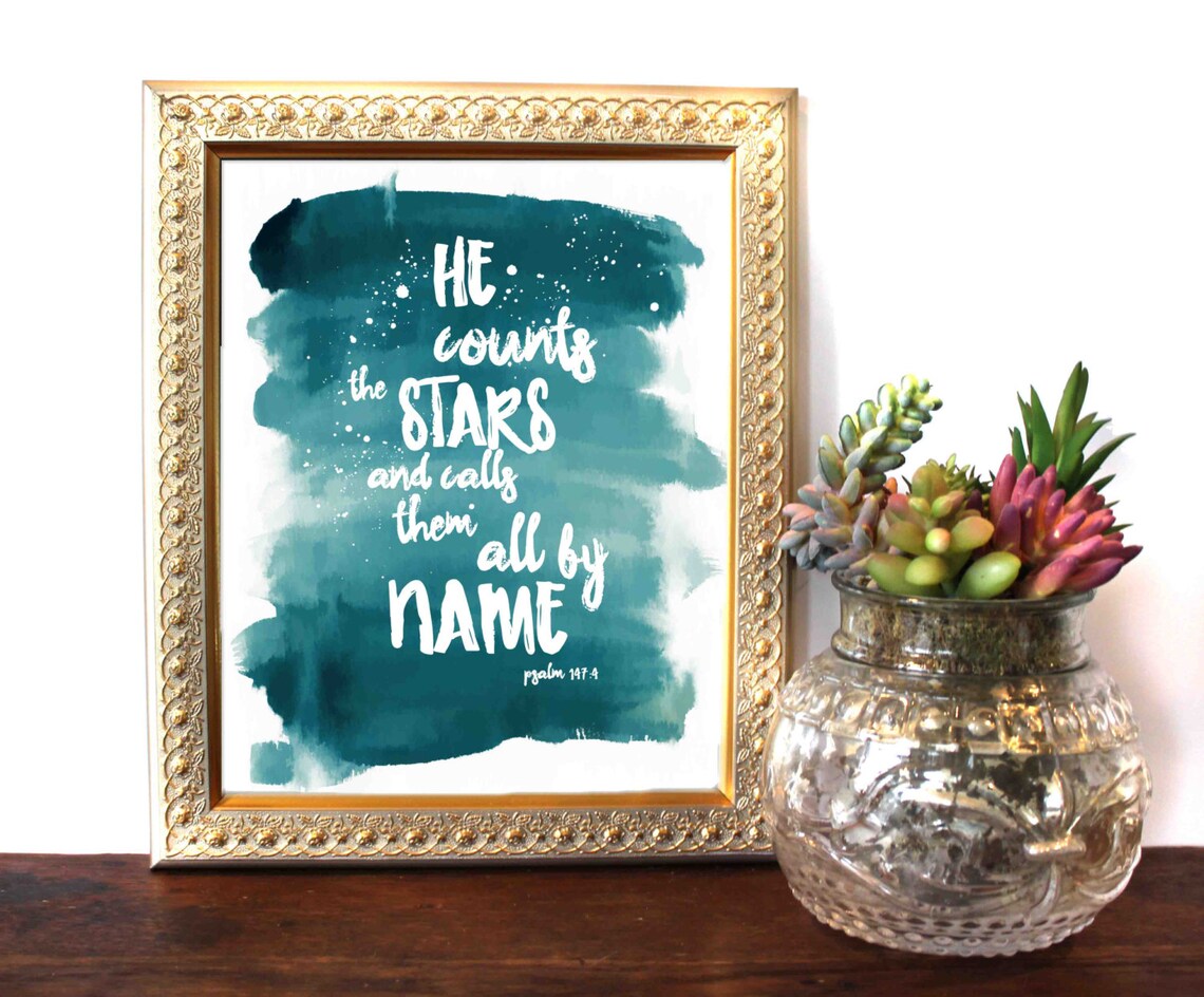 He Counts the Stars and Calls Them All by Name Bible Verse Art ...