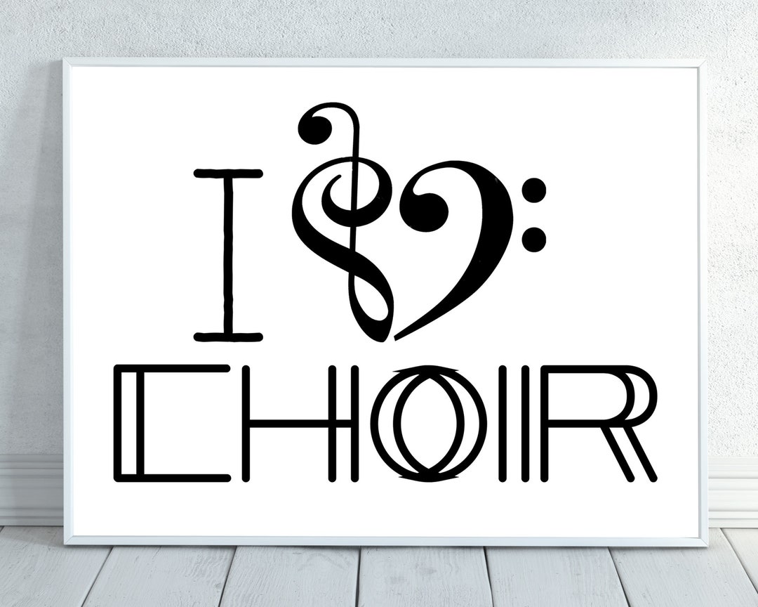 Choir Poster, Music Poster, I Love Choir, Choir Teacher Gift ...
