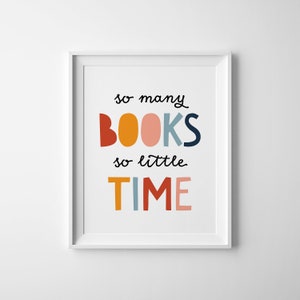 So Many Books, so Little Time, Read Wall Art, Reading Nook for Kids ...