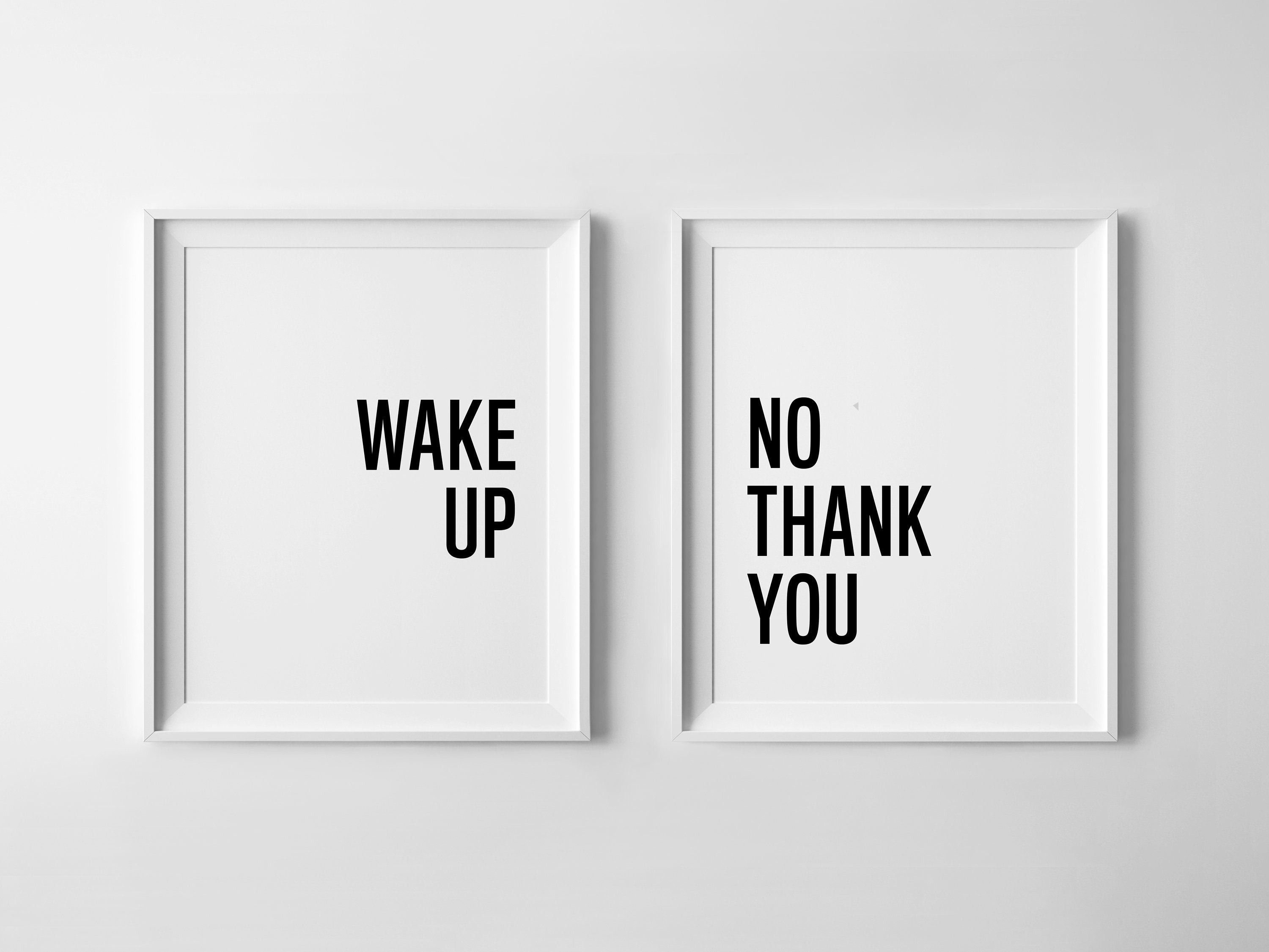 Wake Up, No Thank You, Print, Set of 2 Wall Art, Above Bed Signs ...