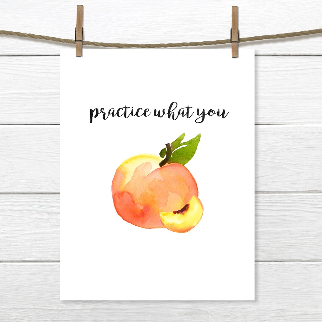 Practice What You Peach // Southern Home Quote Print // Watercolor ...