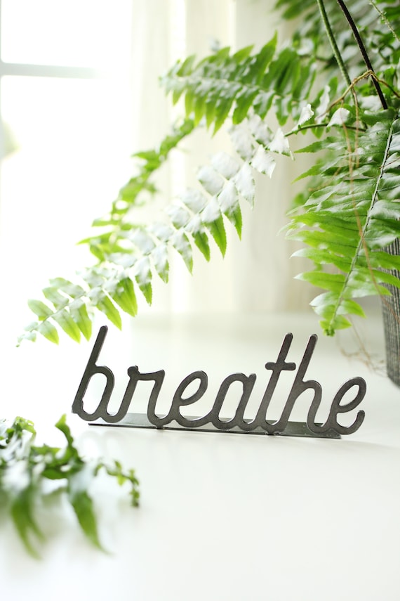 Breathe Word Sign Relaxing Word Art Gift for Her Breathe | Etsy