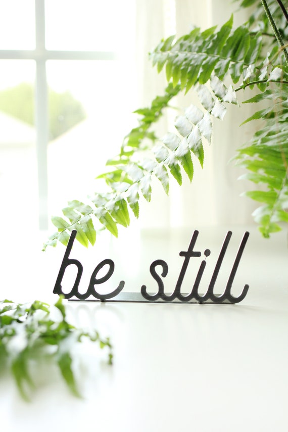 Be Still Word Sign Relaxing Word Art Be Still Sign - Etsy Canada