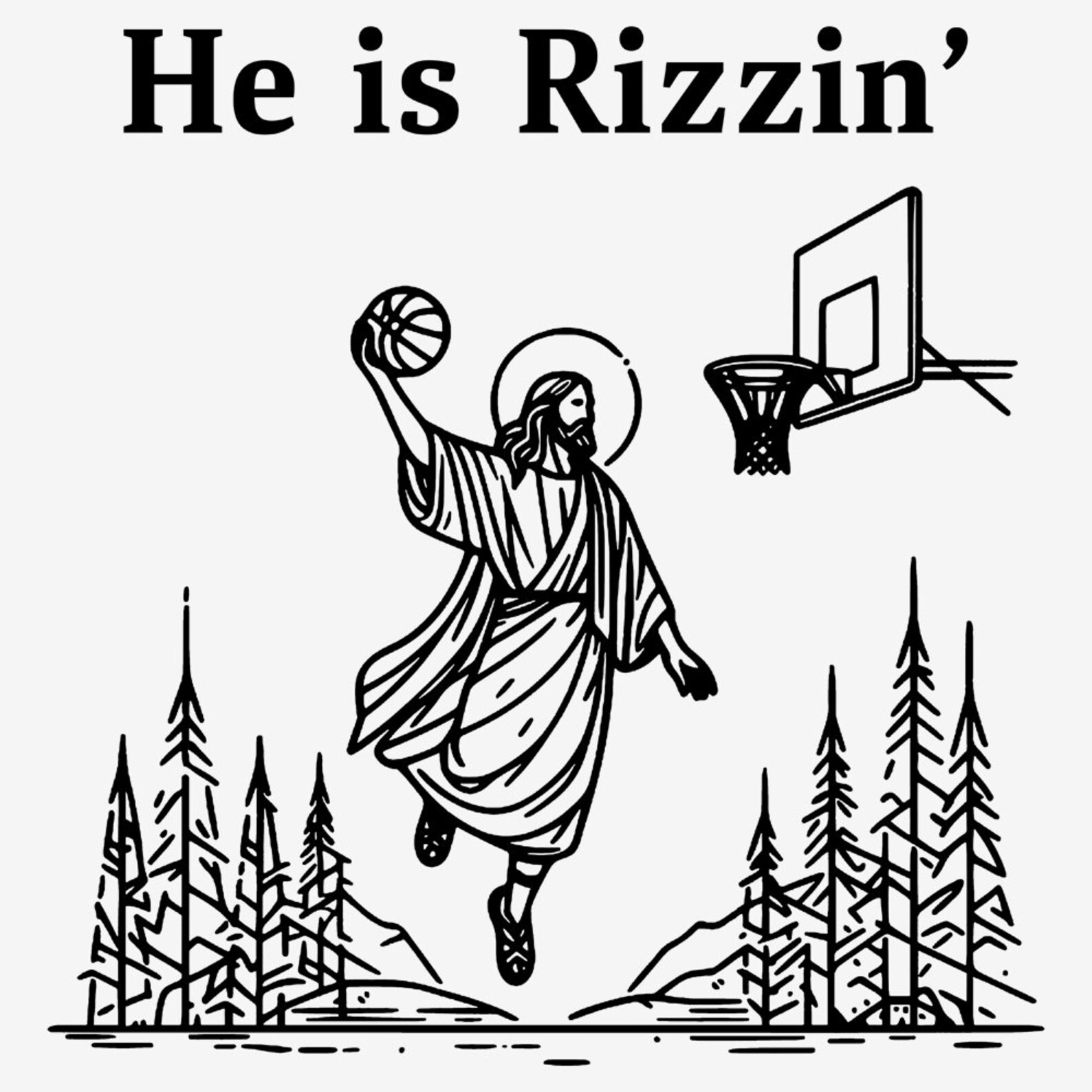 He is Rizzin' Png Digital File, Jesus Playing Basketball Png, Funny ...