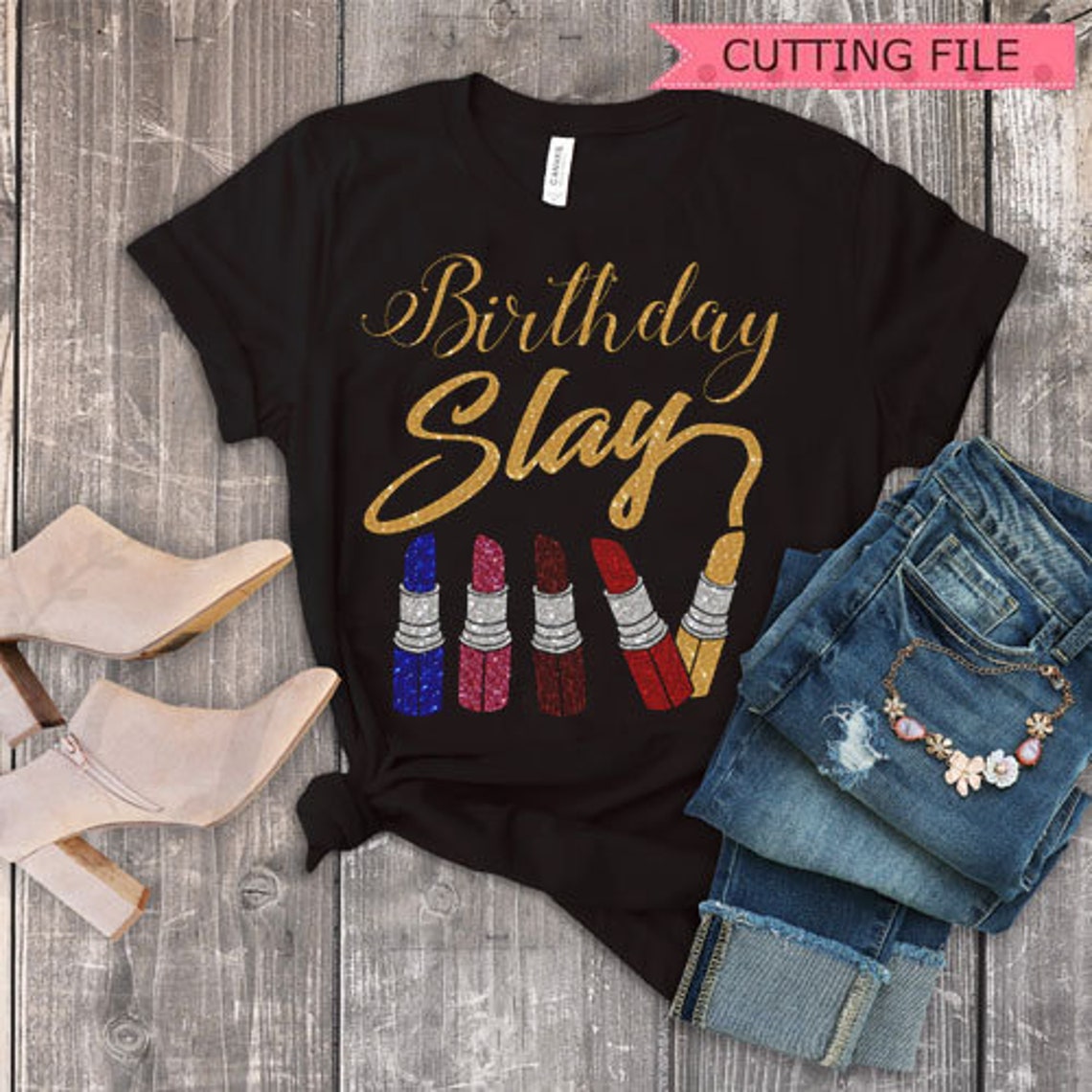 Birthday Slay SVG and DXF file Instant Download slay | Etsy