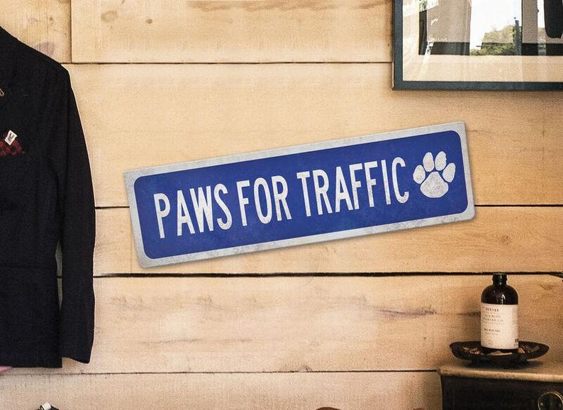 Paws for Traffic Street Sign Paws for Traffic Aluminum - Etsy