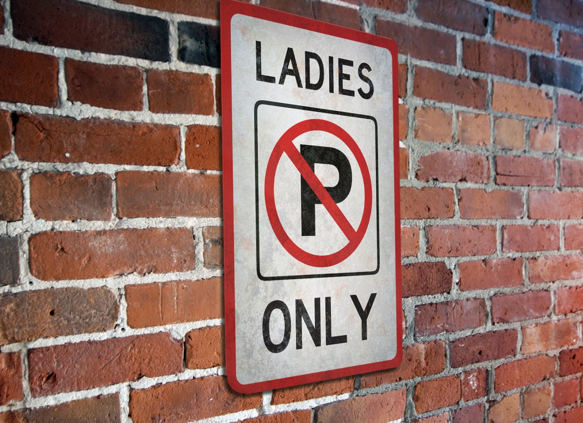 Ladies Only 12x18 Aluminum Sign Custom 12x18 Street Sign - Etsy