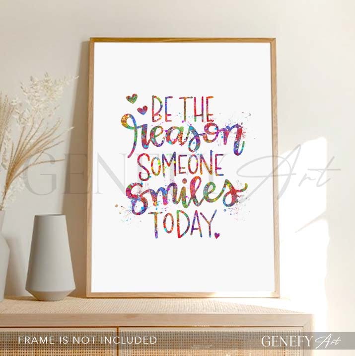 Art & Collectibles Be The Reason Someone Smiles Today Quote Watercolour ...