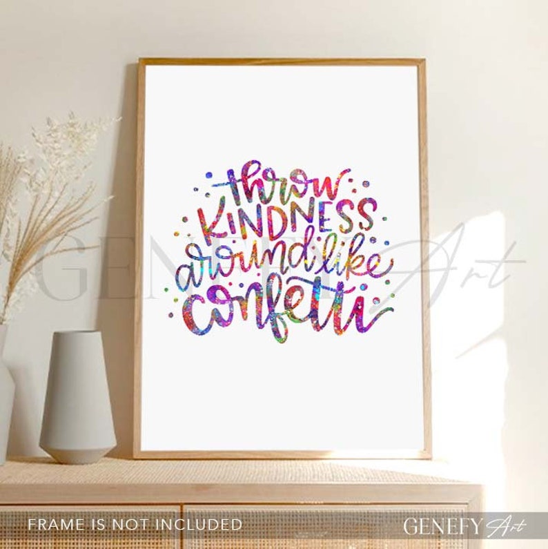 Throw Kindness Around Like Confetti Quote Watercolour Print - Etsy