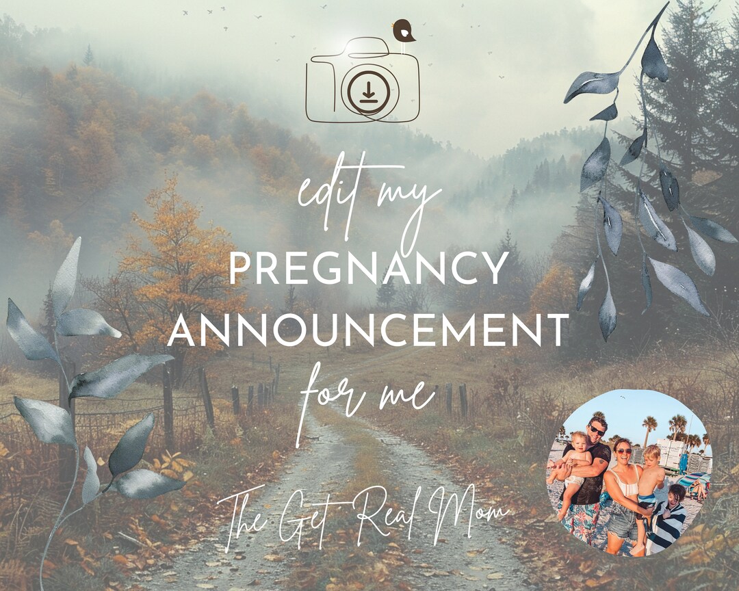 Edit My Pregnancy Announcement, the Get Real Mom Baby Reveals Only ...