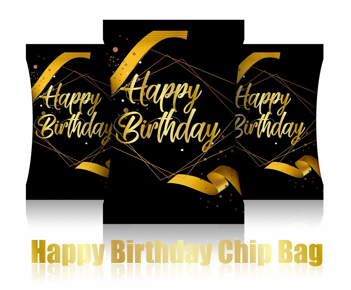 Happy Birthday Chip Bag Printable Happy Birthday Chip Bag Birthday ...