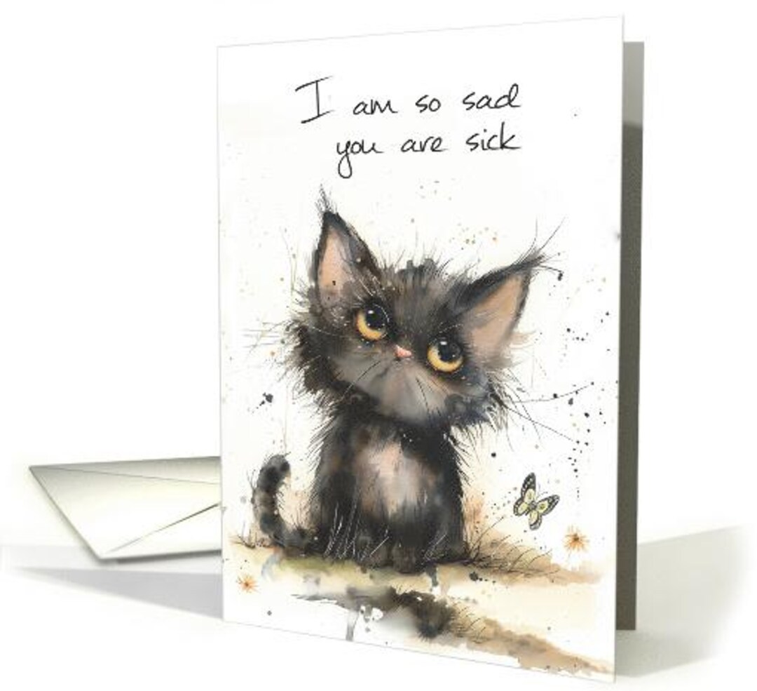 Get Well Sad You Are Sick Glum Watercolor Cat and Butterfly Card 5x7 ...
